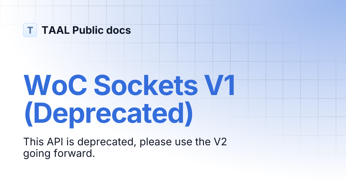 WoC Sockets V1 (Deprecated) | TAAL Public docs